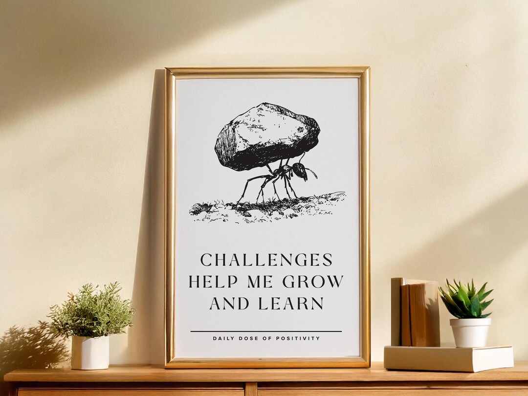 Motivational Quote Print: Challenges Help Me Grow, Retro Ant ...