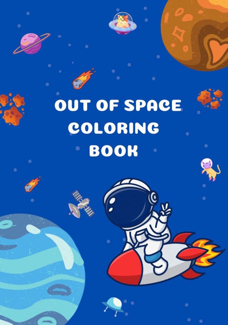 20+ Pages - Out of Space Colorful Coloring Book: Space, Planets, Aliens ...