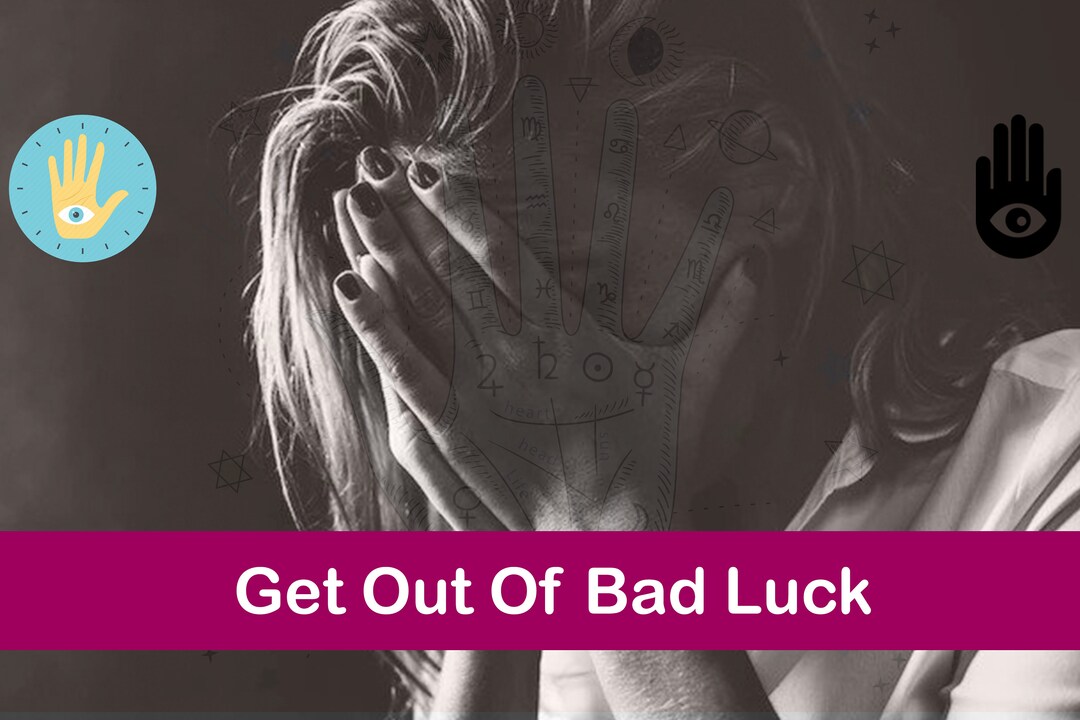 Get Out of Bad Luck Spell Psychic Reading, Tarot Reading, Psychic ...