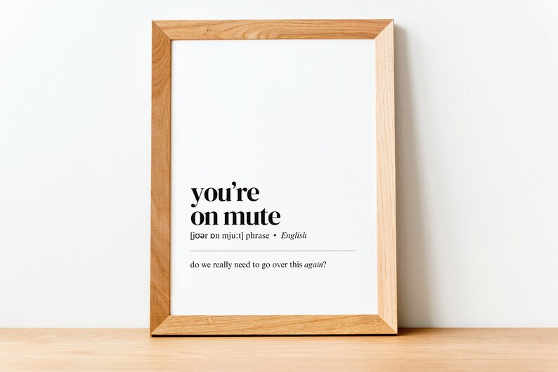 You're on Mute Home Office Wall Art Definition Print Funny Home Office ...