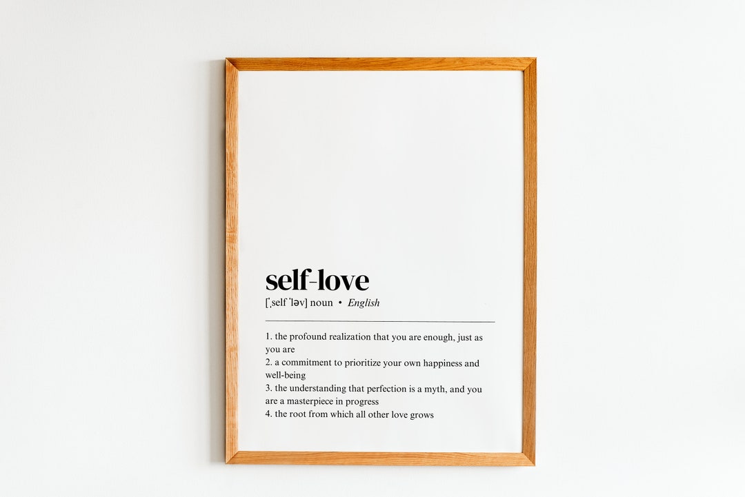 Self-love Definition Printable Wall Art | Self-love Gift | Poster Decor ...