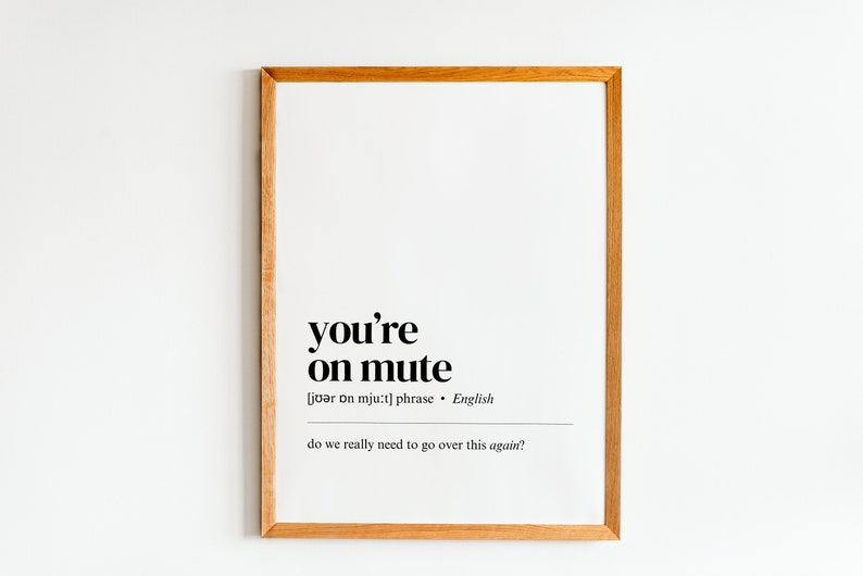 You're on Mute Home Office Wall Art Definition Print Funny Home Office ...
