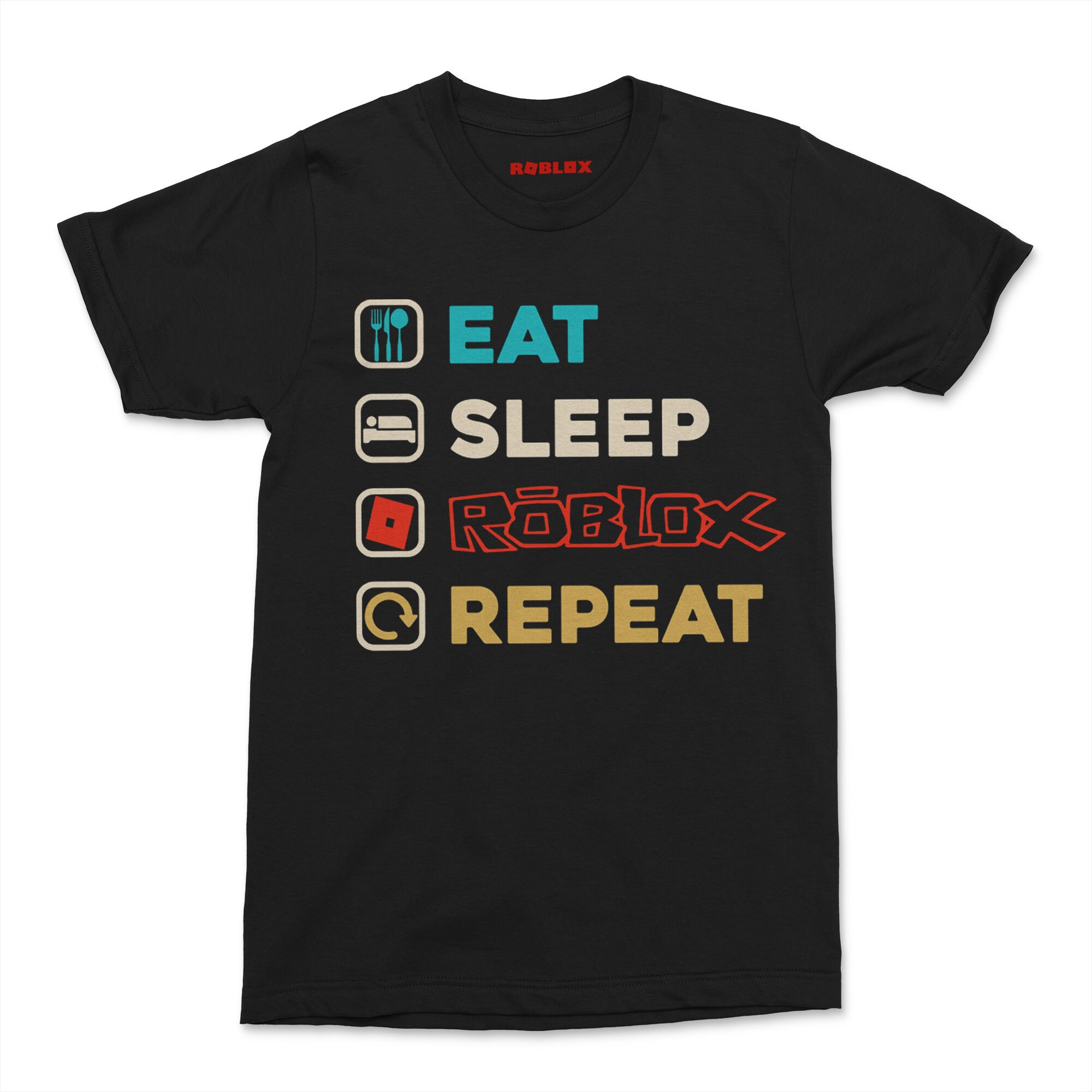 ROBLOX Eat Sleep Repeat T-shirt Kids & Adult Sizes Multiple Colours ...