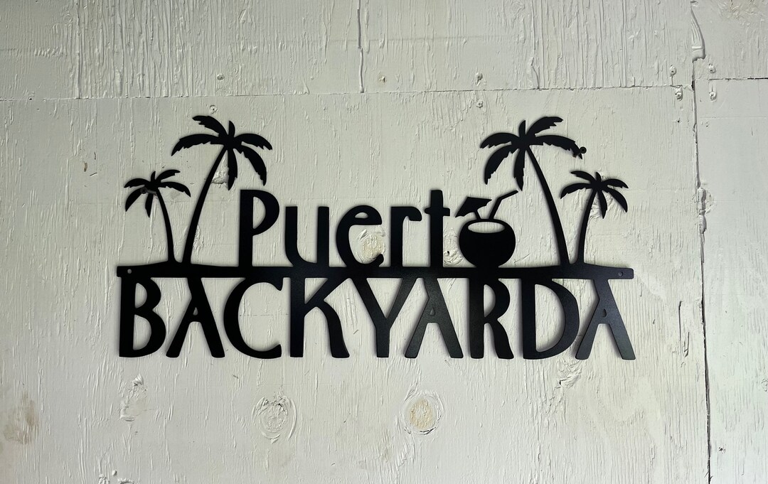 DXF File Ready to Cut Purerto Backyarda. ***FILE ONLY*** Back Yard Sign ...
