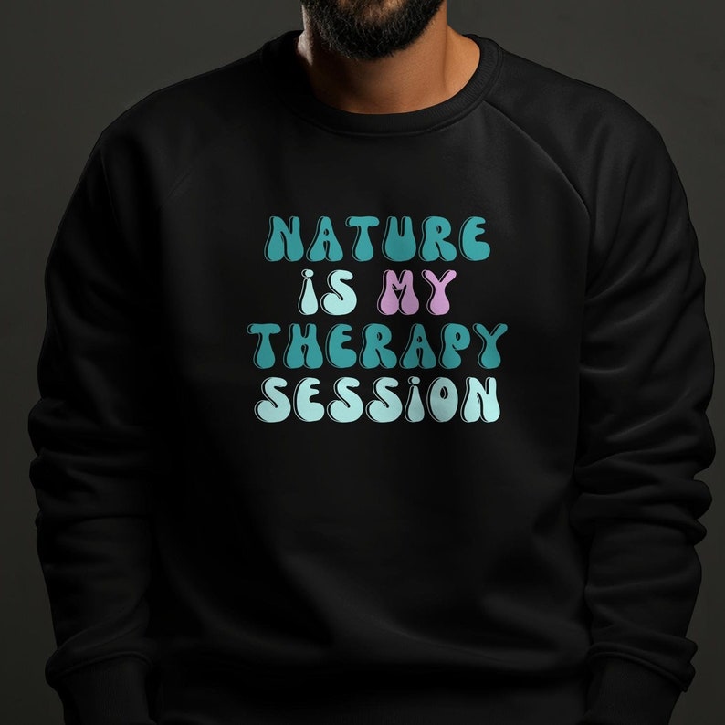 Nature is My Therapy Session T-shirt, Inspirational Outdoor Quote Tee, Unisex Soft Cotton Shirt ...