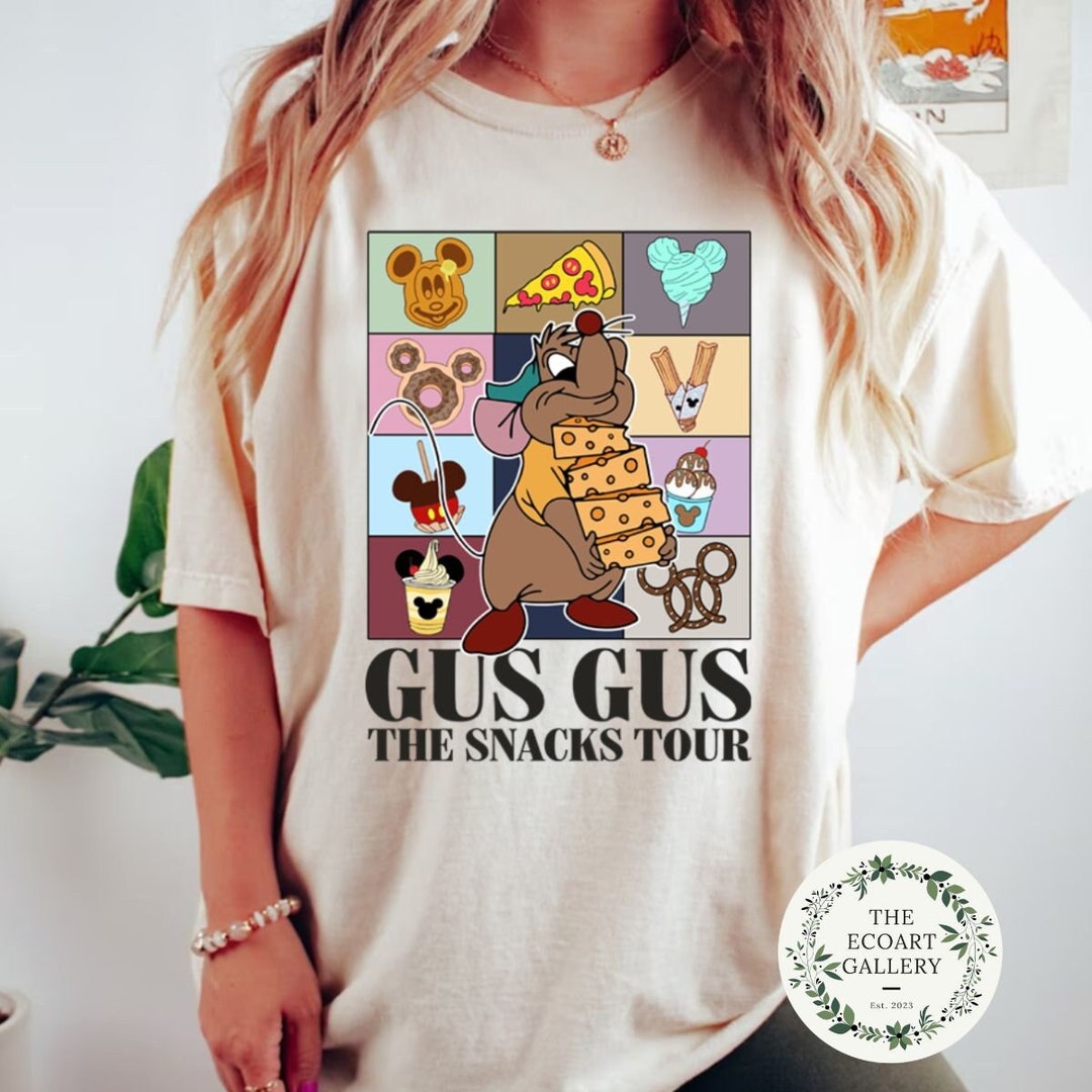 Gus Gus the Snacks Tour Shirt, Cinderella Princess Mouse Lookin' Like a ...