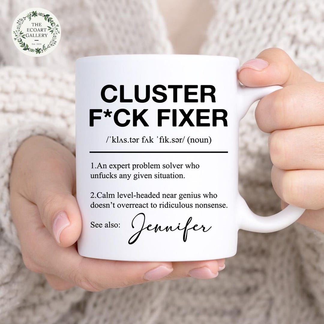 Personalized Cluster Fixer Mug, Co-worker Gift, Funny Office Mugs, Gift ...