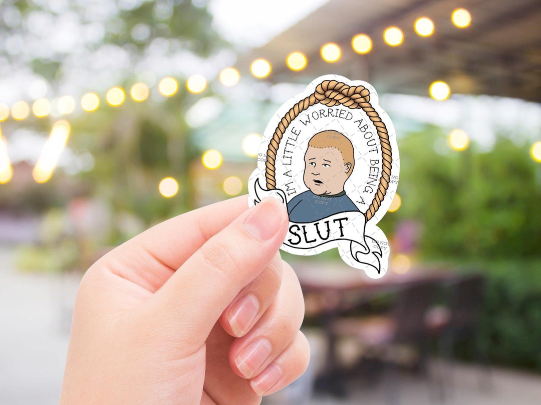 Bobby Hill - King of the Hill Sticker - I'm a Little Worried About ...