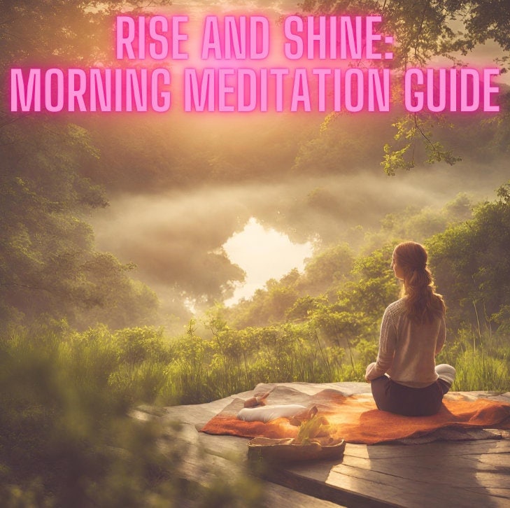 Rise and Shine: Morning Meditation for Positive Energy - Find Inner ...