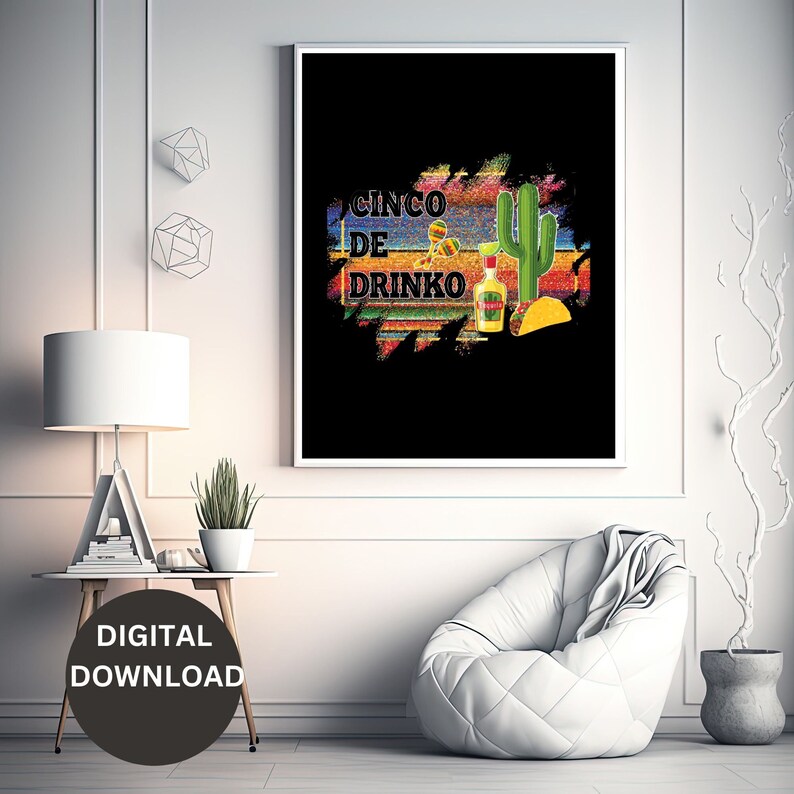 Digital Wall Art With "cinco De Drinko" , Wall Art for Home Decor ...