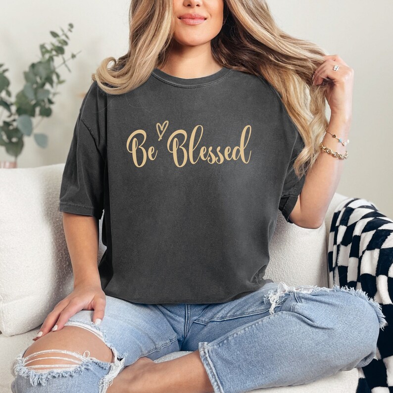 Be Blessed, Blessed T-shirt, Christian Shirt, Gift for Her, Religious T ...
