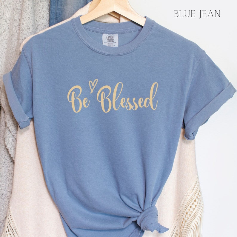 Be Blessed, Blessed T-shirt, Christian Shirt, Gift for Her, Religious T ...