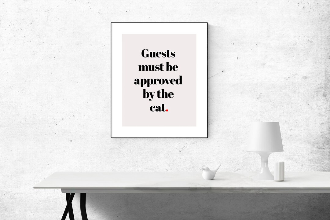 Guests Must Be Approved by the Cat Sign. Entryway Decor. Cat Wall Art ...