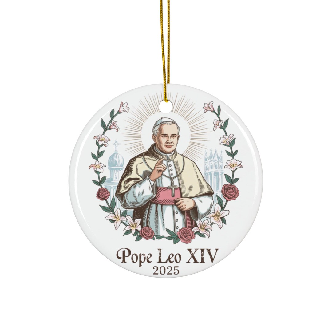 Pope Leo XIV Ornament Gift | Catholic Christmas Easter Birthday Decor ...