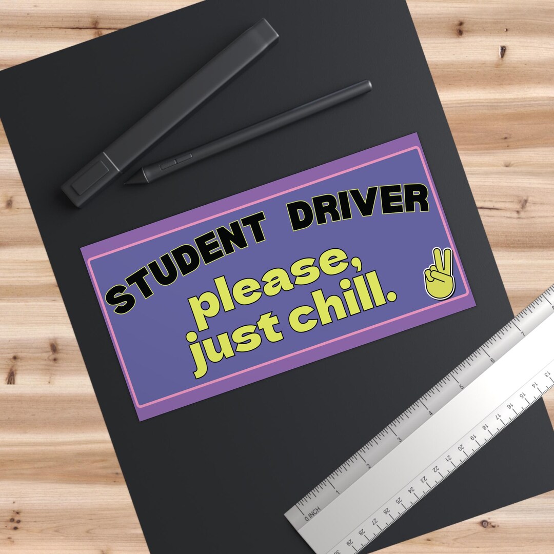 Student Driver Bumper Sticker | Funny Caution Car Decal | New Driver ...