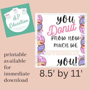 You Donut Know How Much We Appreciate You, Teacher Appreciation ...
