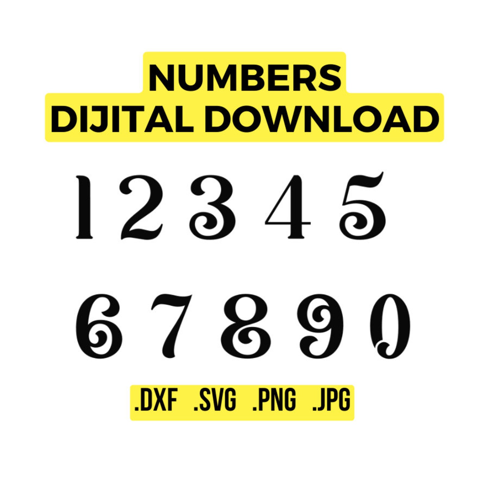 Numbers Dxf Svg Jpg Png Files / Laser Cut Ready Numbers / Plasma Cut ...