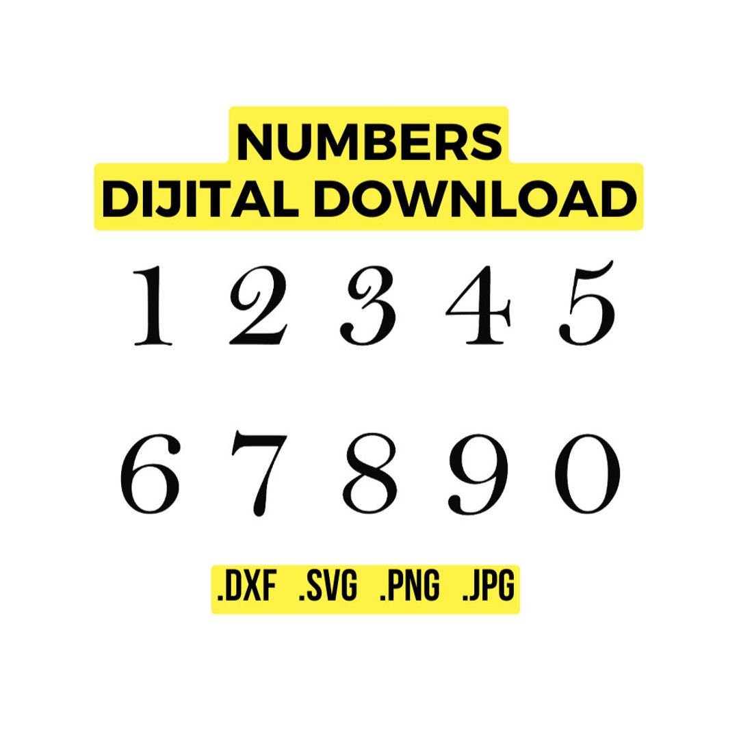 Numbers Dxf Svg Jpg Png Files / Laser Cut Ready Numbers / Plasma Cut ...