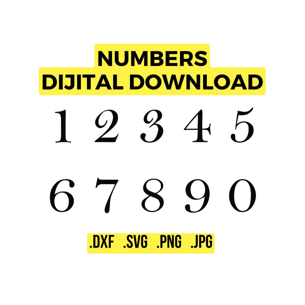Numbers Dxf Svg Jpg Png Files / Laser Cut Ready Numbers / Plasma Cut ...