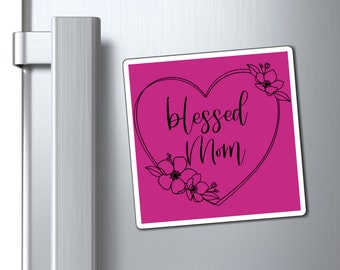 Mom Appreciation Refrigerator Magnet, Gift for Mom, Gift for Mother ...