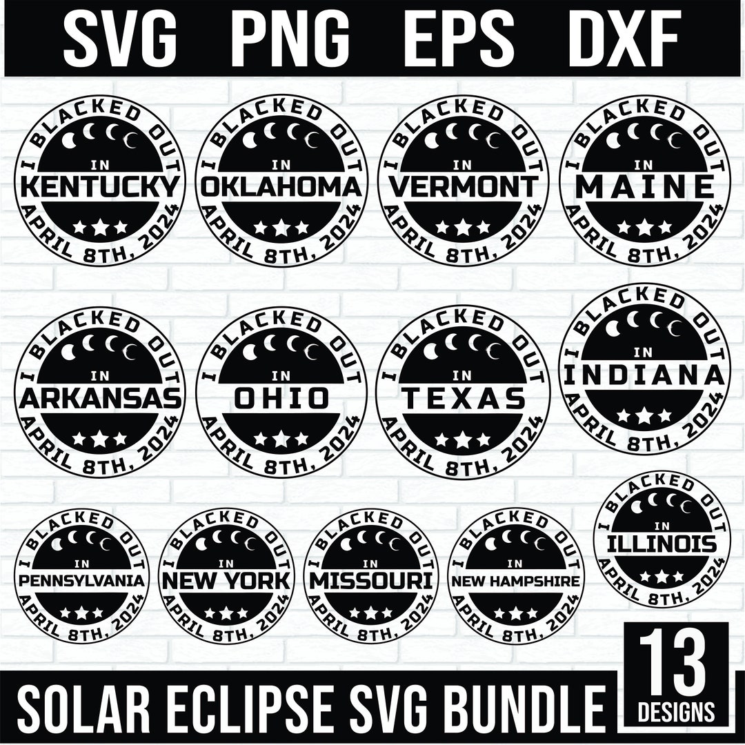 Solar Eclipse Svg Bundle, Total Solar Eclipse Svg, I Blacked Out in ...