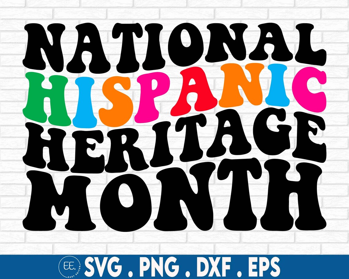 National Hispanic Heritage Month SVG Latin Hispanic Culture - Etsy