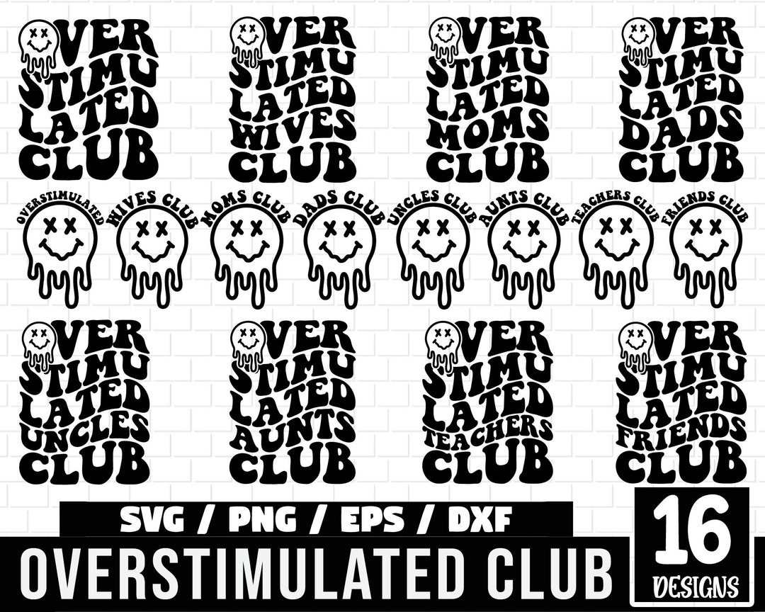 Overstimulated Club Svg Bundle, Overstimulated Club SVG, Overstimulated ...
