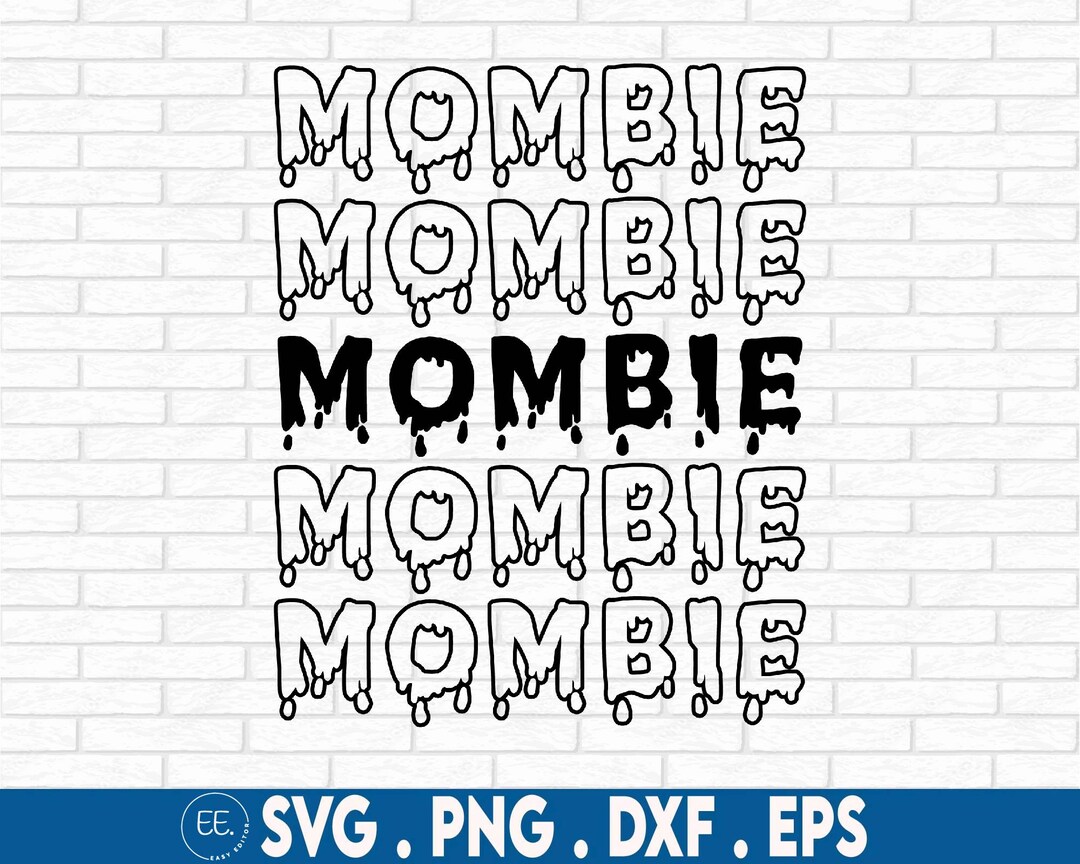 Mombie SVG Funny Halloween SVG Funny Mom Svg Mombie PNG - Etsy