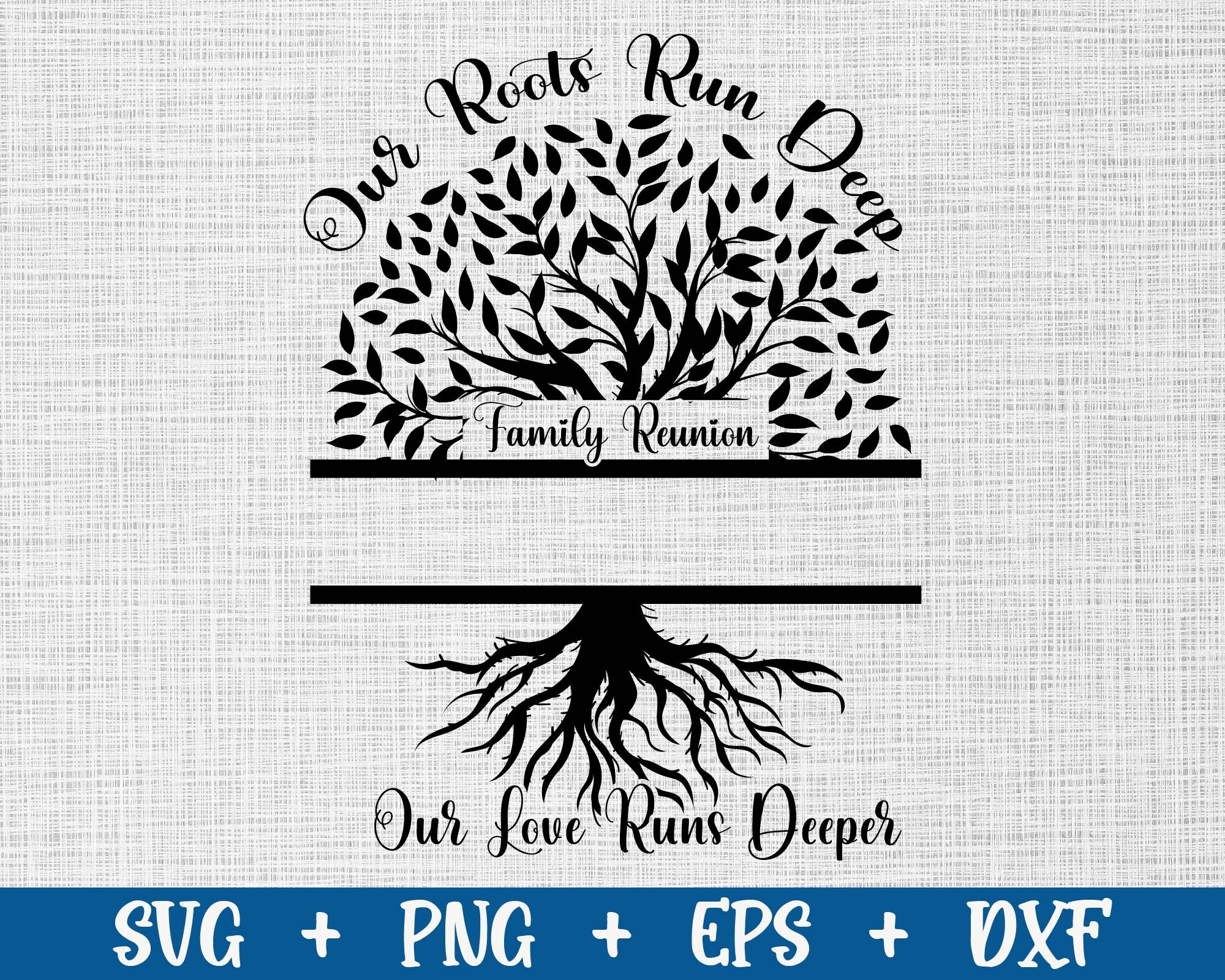 Roots Run Deep Svg Family Reunion SVG Tree With Roots SVG - Etsy