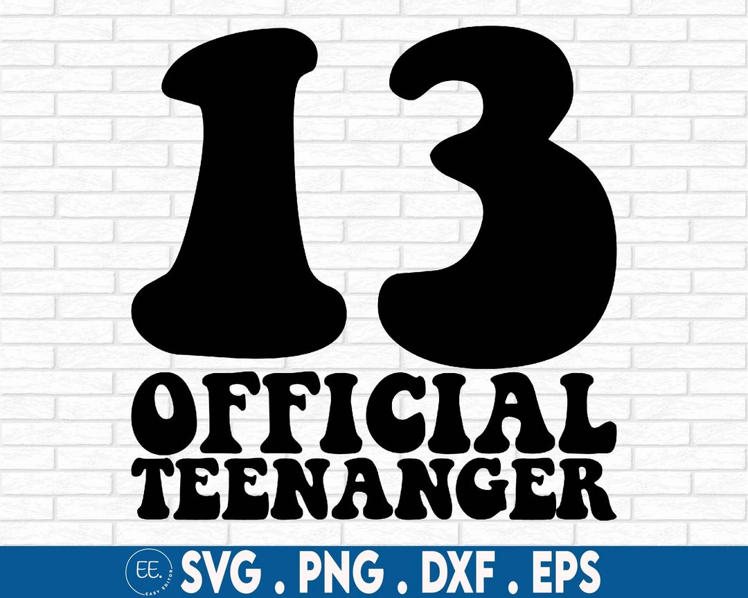 13 Official Teenager Svg, 13th Birthday Girl Svg, Official Teenager ...