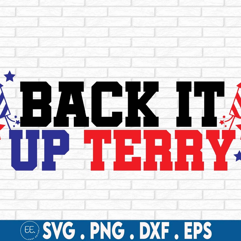 Back It up Terry Svg - Etsy