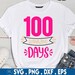 100 Flamazing Days SVG, Digital SVG Files for Cricut and Silhouette ...