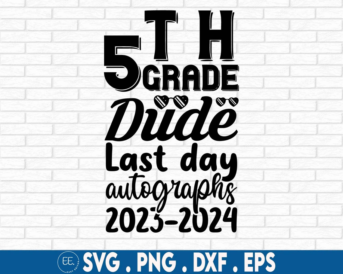 Last Day Autographs SVG Last Day of School SVG 5th Grade - Etsy