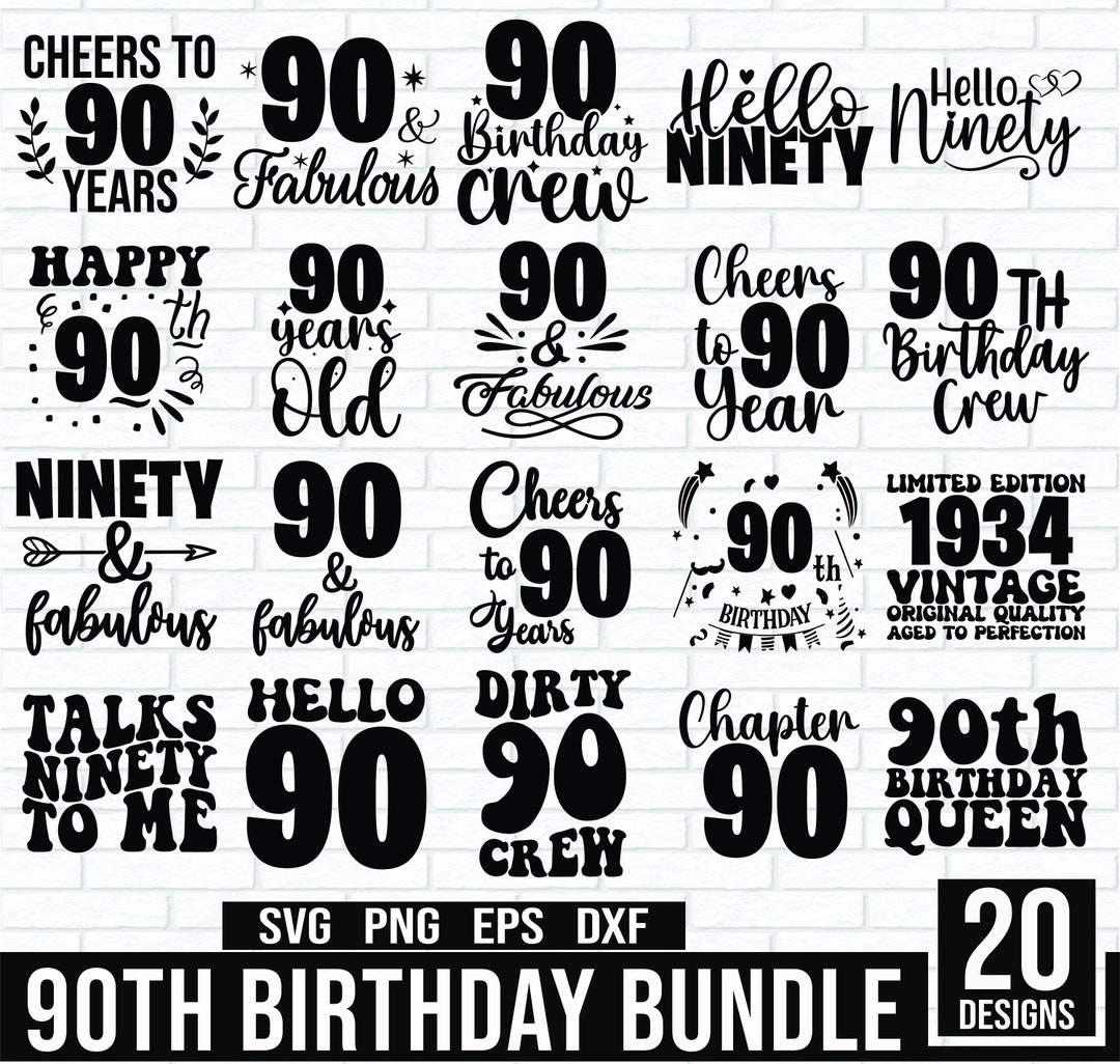 90th Birthday SVG Bundle, 90 and Fabulous SVG, It Took 90 Years to Look ...