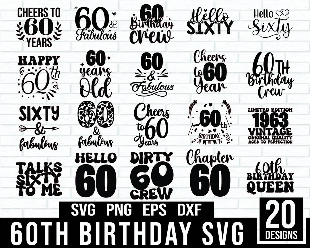 60th Birthday Svg Bundle 60 Birthday Svg Dad 60th Birthday Svg 60th