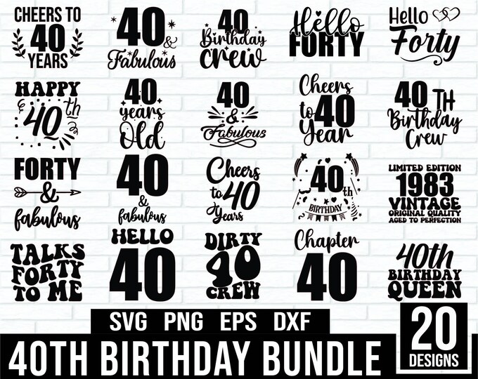 40th Birthday SVG Bundle, 40th Birthday SVG, Hello 40 Svg, Forty Svg ...