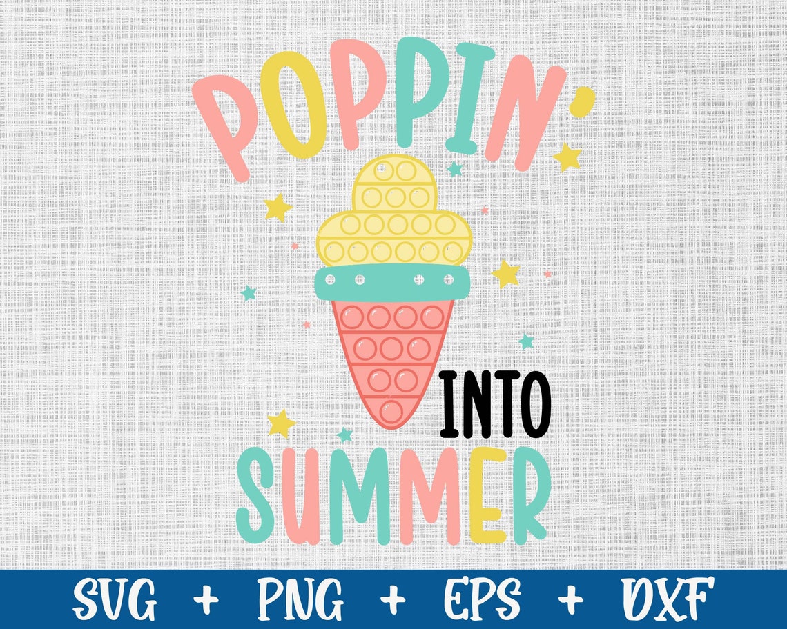 Poppin' Into Summer SVG Summer Svg School's Out - Etsy