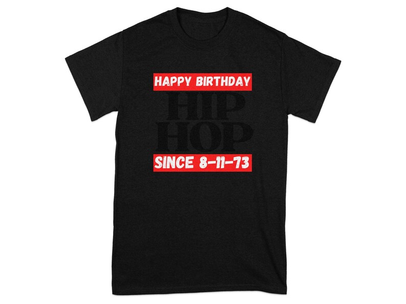 Happy Birthday Hip Hop T-shirt, Retro Music Lover Tee, Since 8-11-73 ...