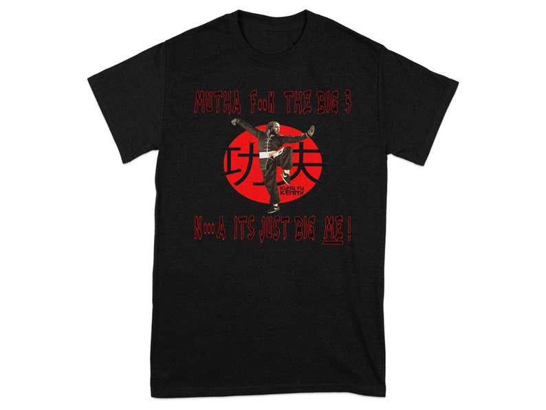 The Big 3 T-shirt, Kung Fu Kenny Graphic Tee, Men's Women's Unisex ...