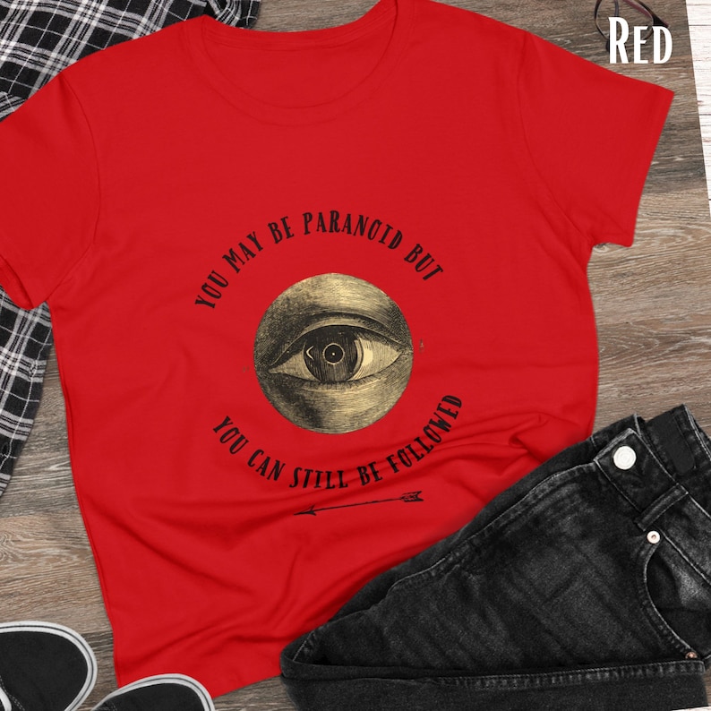 Paranoia Pun Tee: You Can Still Be Followed, Vintage Eye Design, Gift ...