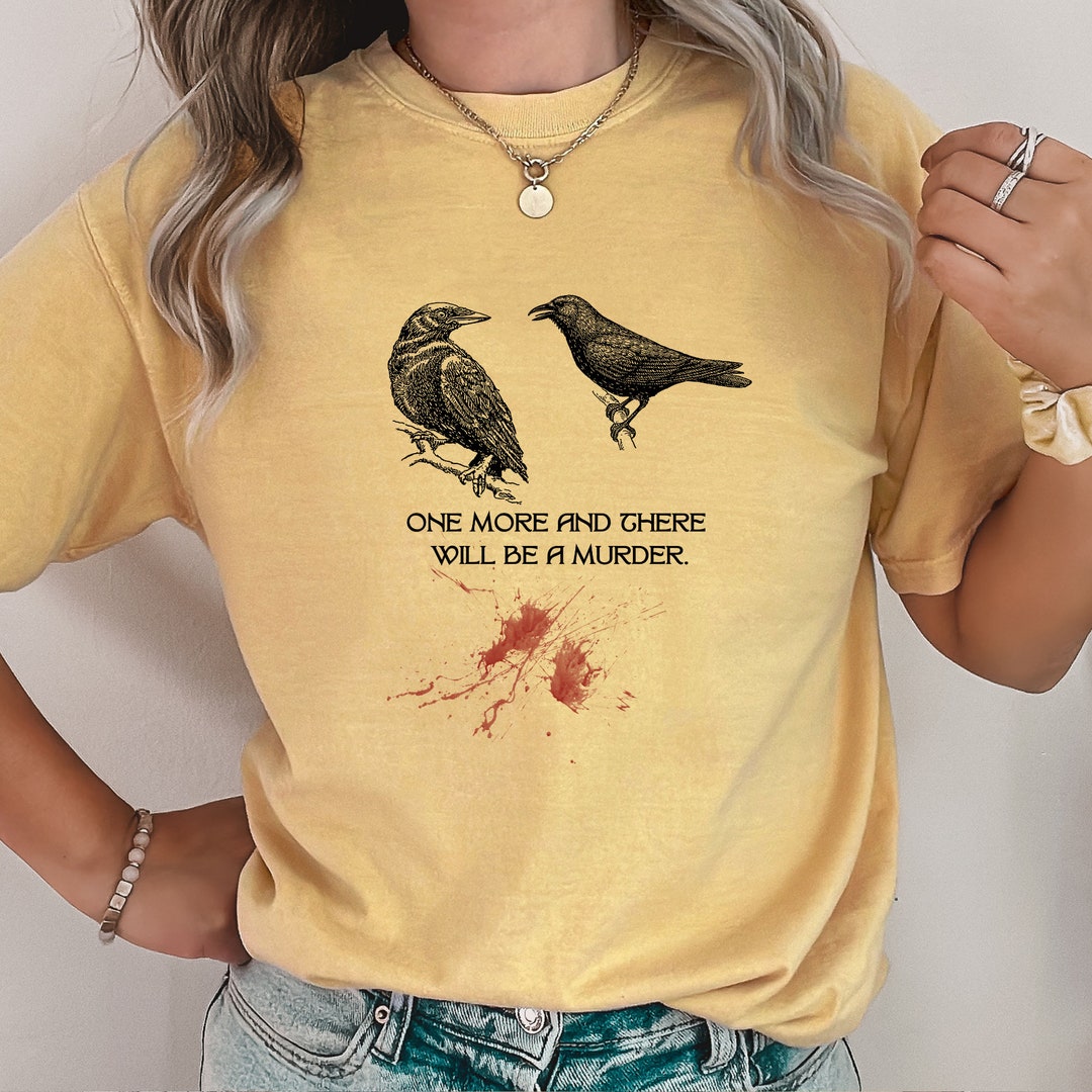 Crows Mean Murder T-shirt: Crow Lover Tee, Gothic Crow Murder Design ...