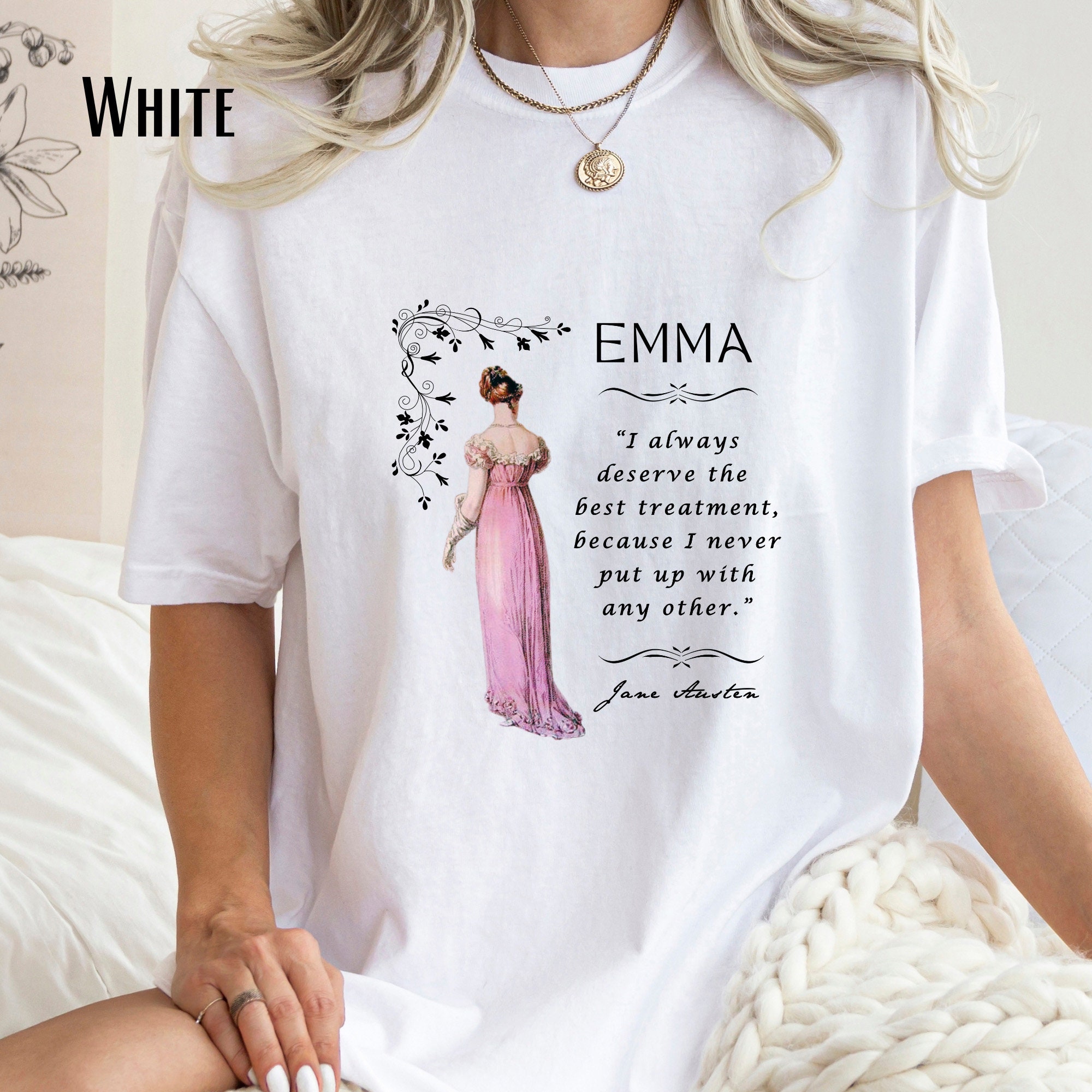 Jane Austen's Emma Shirt: Bridal Shower Tee, Witty Coquette, You Deserve the Best Austen Fan ...