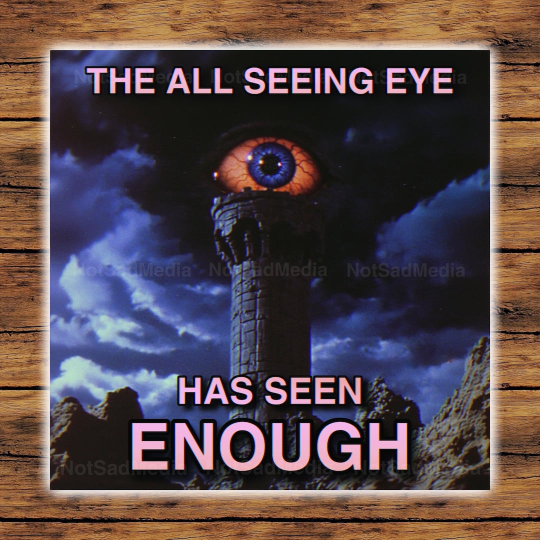 The All Seeing Eye Has Seen Enough Holographic Magnet | the Frog Mage ...