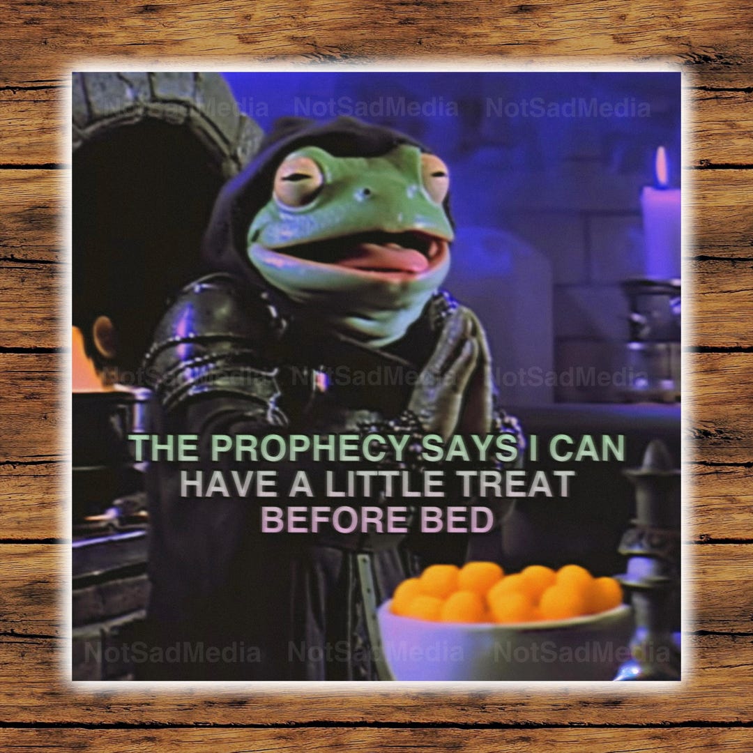 The Prophecy Says I Can Have A Little Treat | the Frog Mage Sticker - Etsy