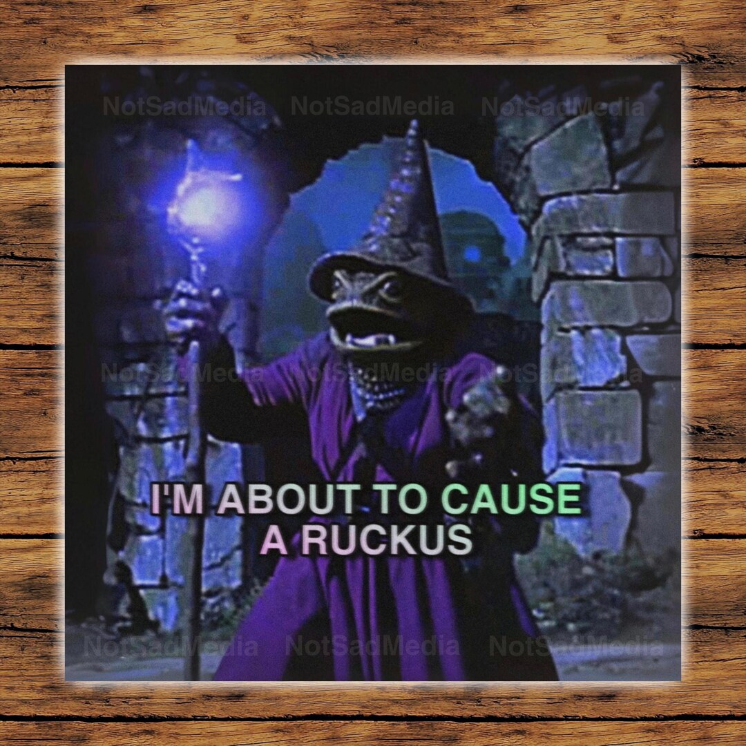 I'm About to Cause A Ruckus | the Frog Mage Sticker - Etsy