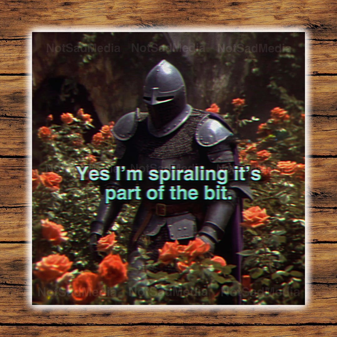 Yes I'm Spiraling It's Part of the Bit | Medieval Knight Sticker - Etsy