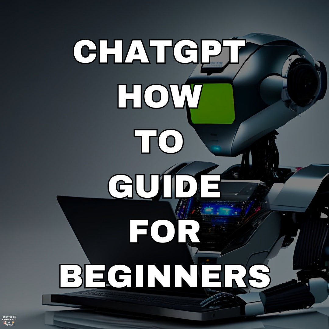 Chatgpt Guide for Beginners | Chatgpt Ebook | Digital Book | Guide Book ...