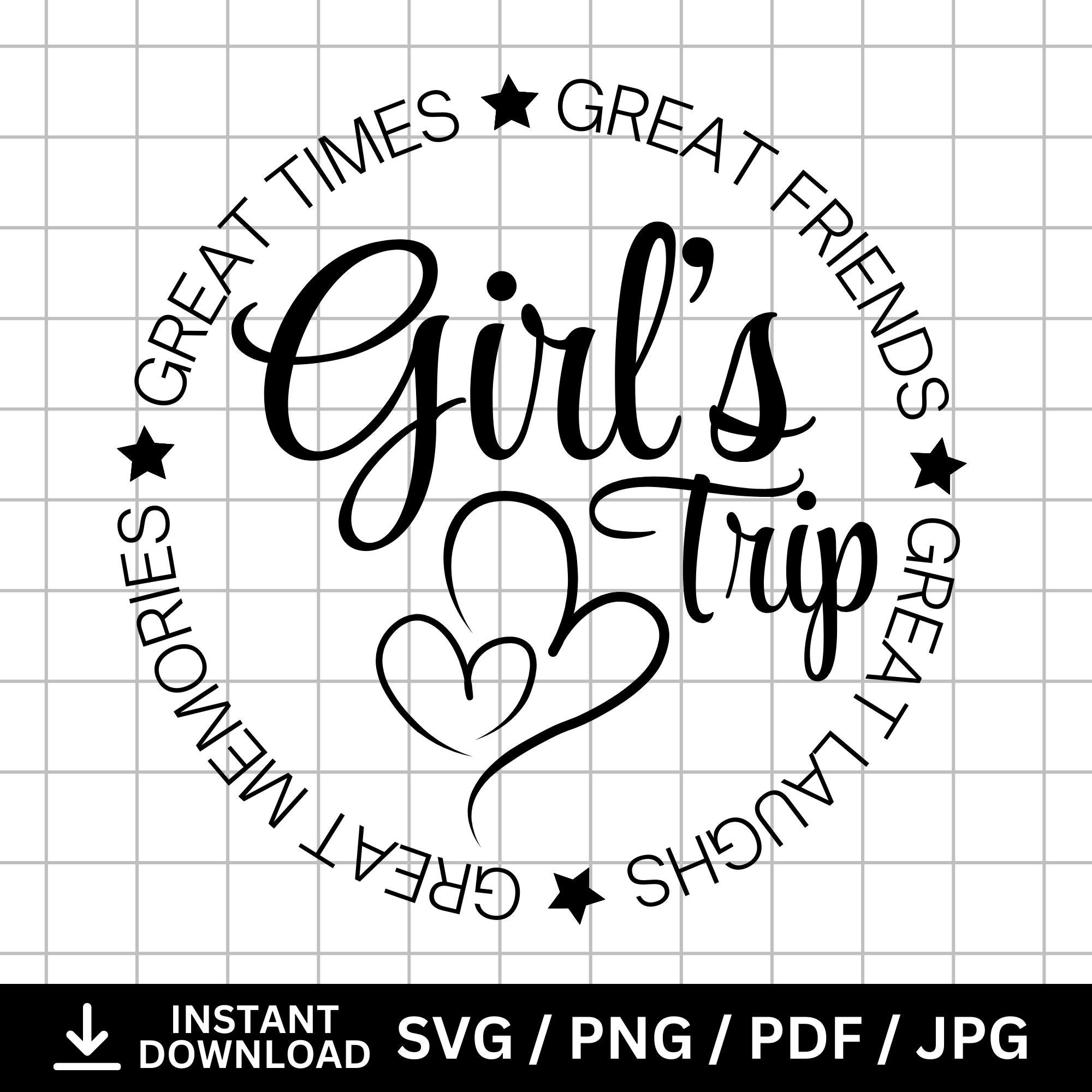 Girls Trip Shirt Design, Girls Trip Svg, Girls Trip Png, Girls Trip Pdf ...