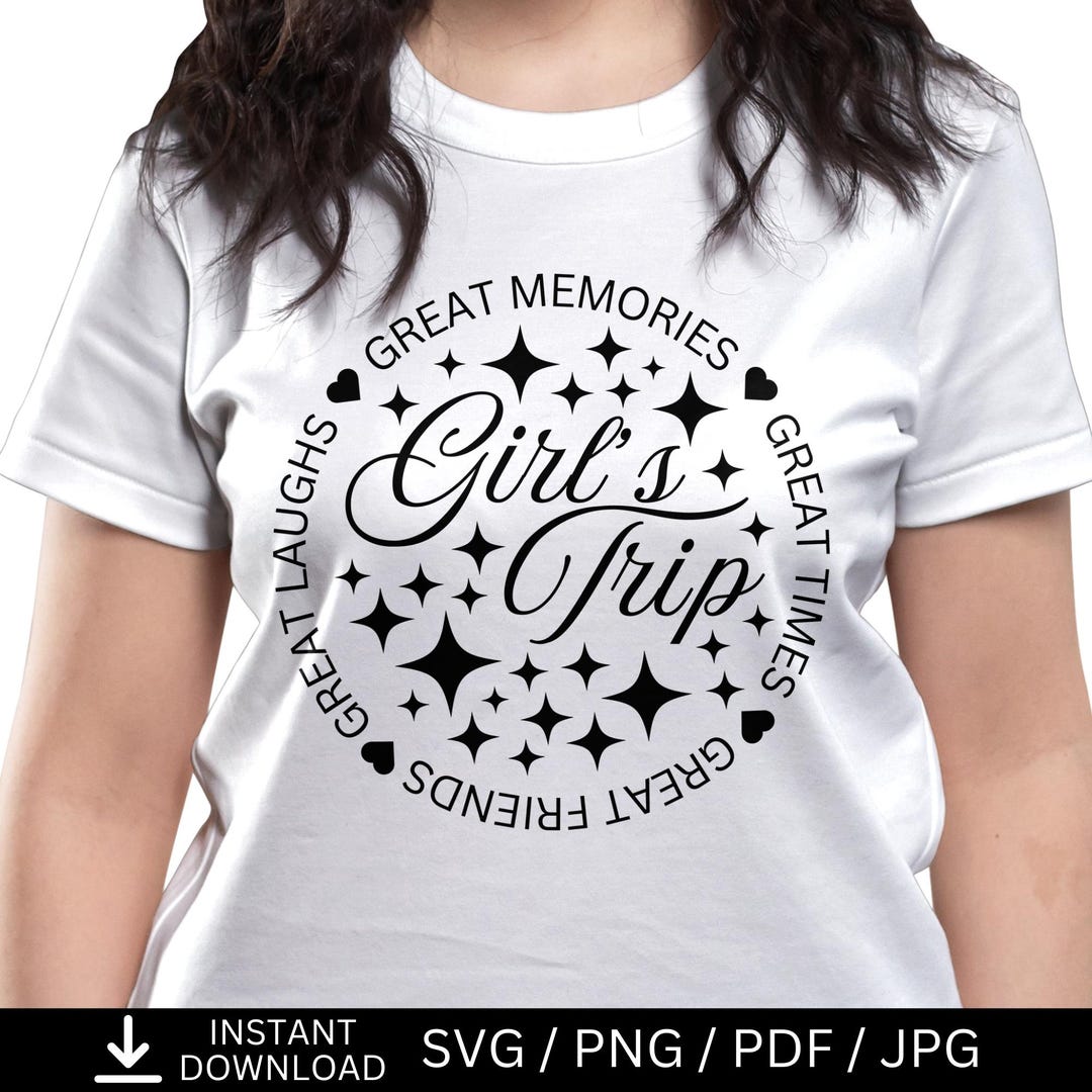 Girls Trip Svg, Girls Trip Png, Girls Trip Pdf, Girls Trip 2024, Great ...