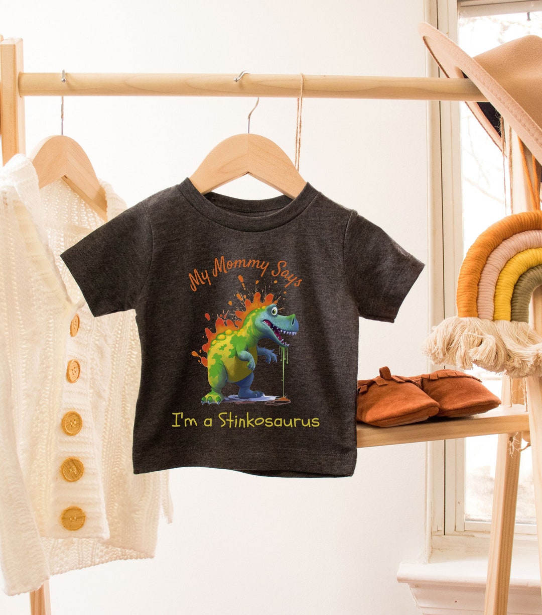 Stinkosaurus, Mommy Says, Fun Dinosaur Shirt, Fun Dino Shirt, Toddler ...